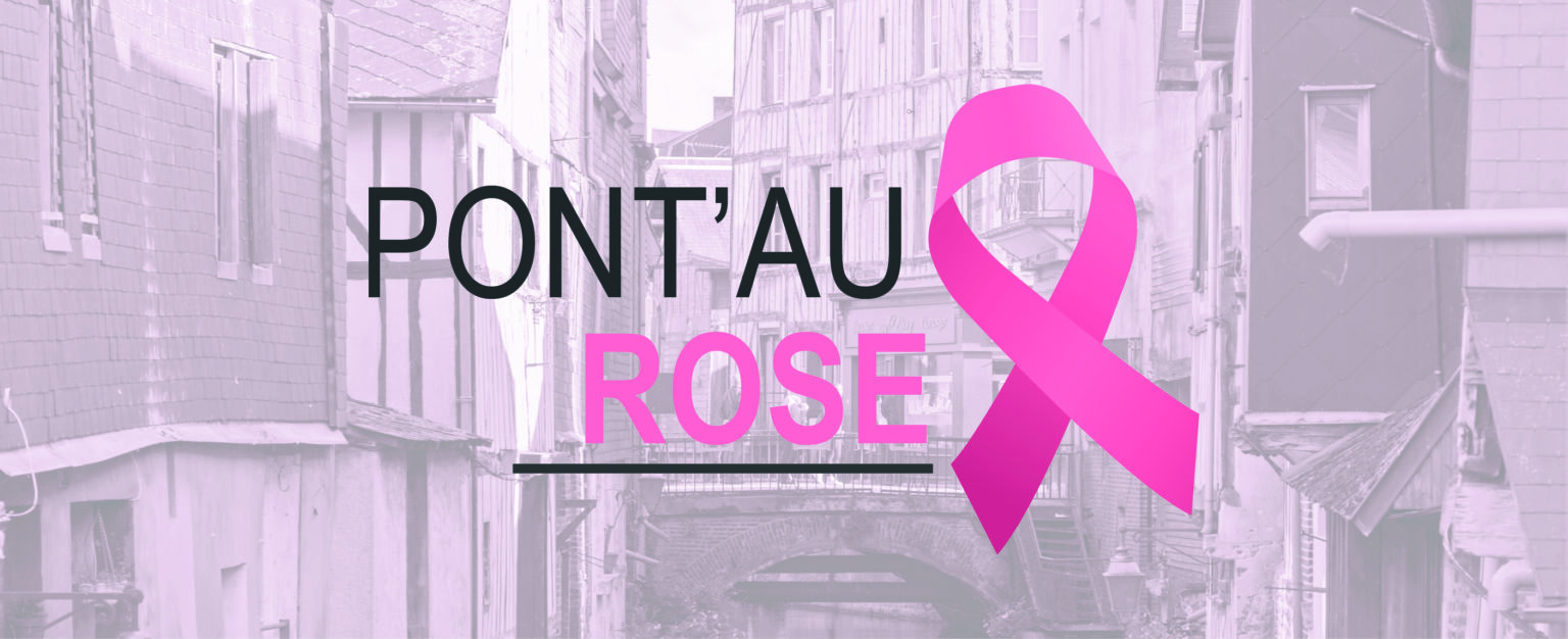 Octobre Rose - Pont'Au Rose 2025 - Site officiel de Pont-Audemer vallée ...